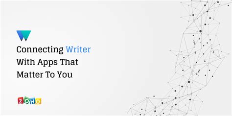 Announcing New Ways To Connect Writer With Apps That Matter To You Zoho Blog
