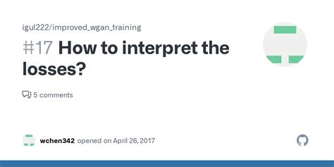 How To Interpret The Losses Issue 17 Igul222 Improved Wgan