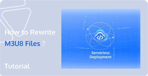 How To Dynamically Rewrite M3u8 Files With Tencent Edgeone Edge Functions