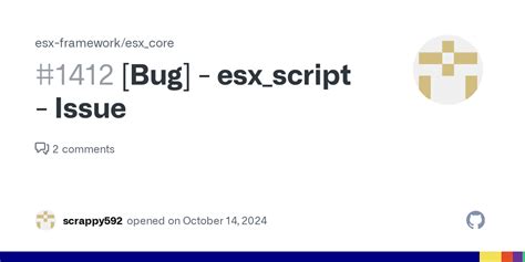 Bug Esxscript Issue · Issue 1412 · Esx Frameworkesxcore · Github