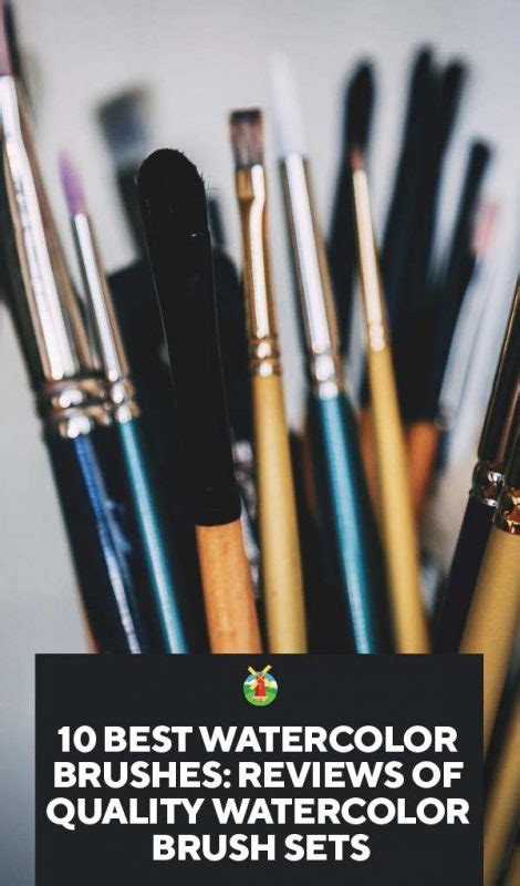 10 Best Watercolor Brushes Reviews Of Quality Watercolor Brush Sets
