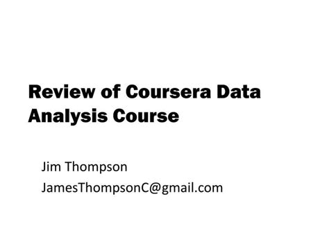 Ppt Review Of Coursera Data Analysis Course Powerpoint Presentation