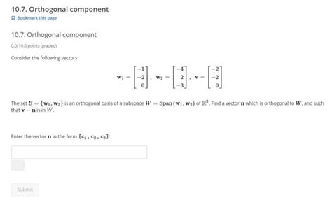 Solved 107 Orthogonal Component 107 Orthogonal Component