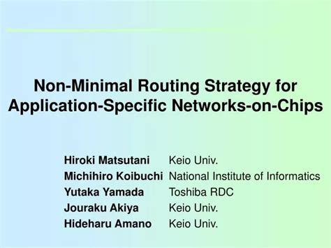 Ppt Non Minimal Routing Strategy For Application Specific Networks On Chips Powerpoint