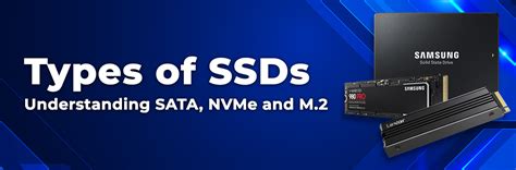 Types Of Ssds Understanding Sata Nvme And M
