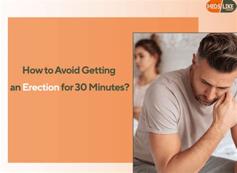 How To Avoid An Erection For 30 Minutes Tips And Techniques
