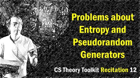 Entropy And Cryptographic Pseudorandom Generators Cmu Recitation 12 Of Cs Theory