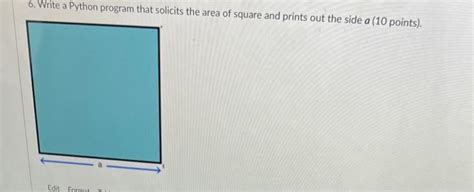 Solved 6 Write A Python Program That Solicits The Area Of