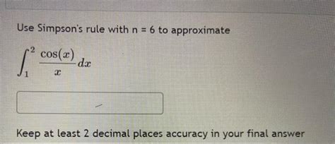 Solved Use Simpson S Rule With N To Approximate Chegg