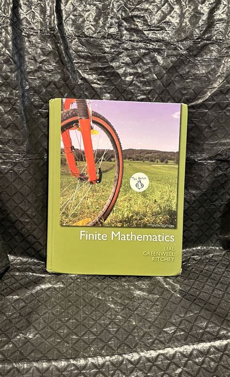 Finite Mathematics Textbook 10th Edition Ritchey Nathan P Greenwell Raymond N Lial