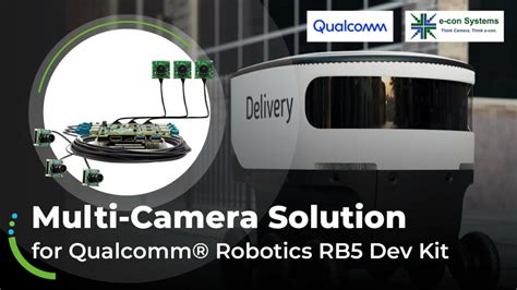 Advanced Multi Camera Solutions For The Qualcomm Robotics Rb5 Kit Electronics Lab