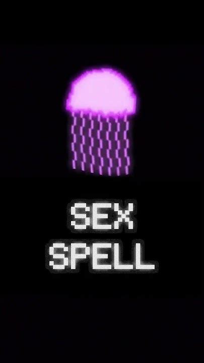 Sex Spell Youtube