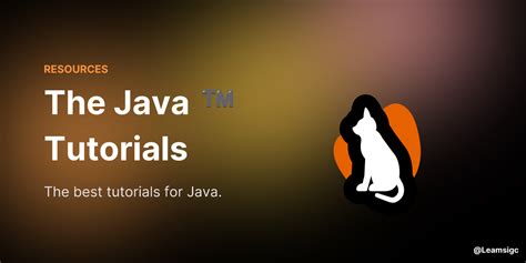 The Java™ Tutorials Must Know Resources For Developers By Giessen Dev