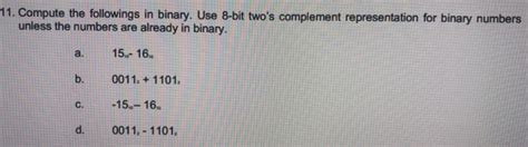 solved 11 compute the followings in binary use 8 bit two s