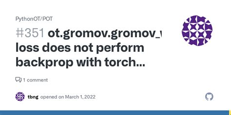 Ot Gromov Gromov Wasserstein Loss Does Not Perform Backprop With Torch CUDA Tensor Issue