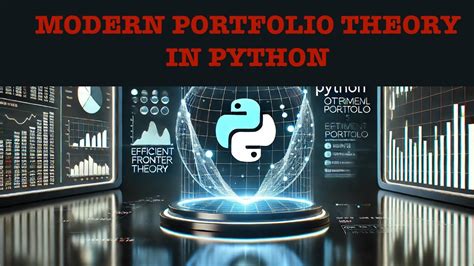 Modern Portfolio Theory In Python Maximize Returns Minimize Risk Youtube