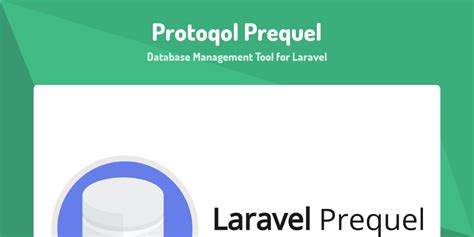 Protoqol Prequel Database Management Tool For Laravel Made With Vuejs