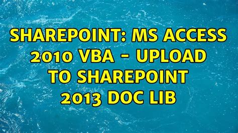 Sharepoint Ms Access 2010 Vba Upload To Sharepoint 2013 Doc Lib