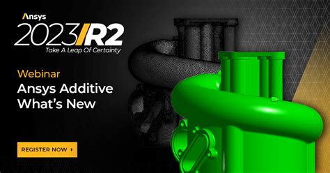 ansys 2023 r2 ansys additive what s new ansys