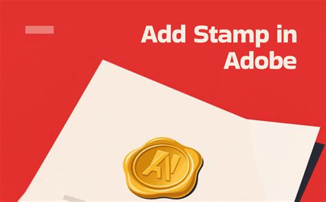 How To Add A Stamp In Adobe Acrobat A Step By Step Guide