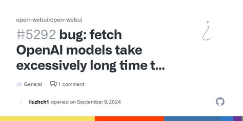 Bug Fetch Openai Models Take Excessively Long Time To Timeout Even If
