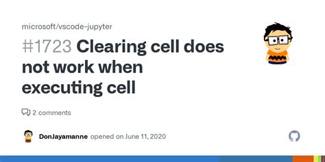 clearing cell does not work when executing cell · issue 1723 · microsoft vscode jupyter · github