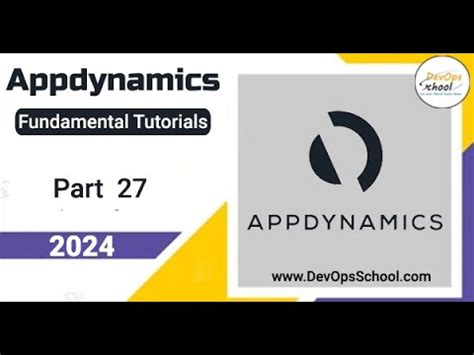 Fundamental Tutorials Of AppDynamics Part 27 2024 YouTube