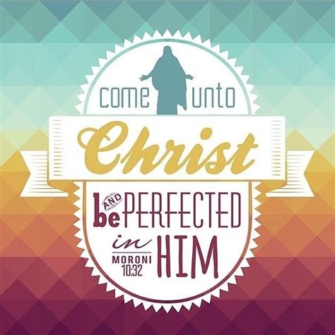 2014 Yw Theme Come Unto Christ Young Women Lds Quotes Lds