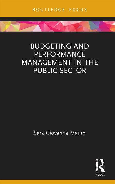 Budgeting And Performance Management In The Public Sector Sara Giova