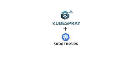 kubespray 12 steps for installing a production ready kubernetes cluster
