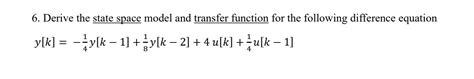 Solved 6 Derive The State Space Model And Transfer Function Chegg Com