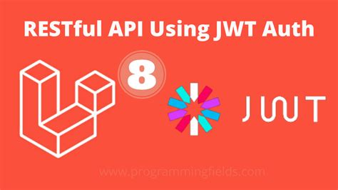 How To Create Rest Api In Laravel 8 Using Jwt Authentication