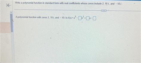 Solved Write A Polynomial Function In Standard Form With Chegg Com