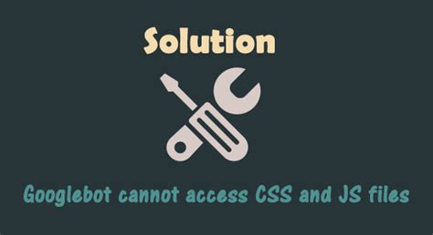 خطای Googlebot cannot access CSS and JS files راه حل همیاروردپرس