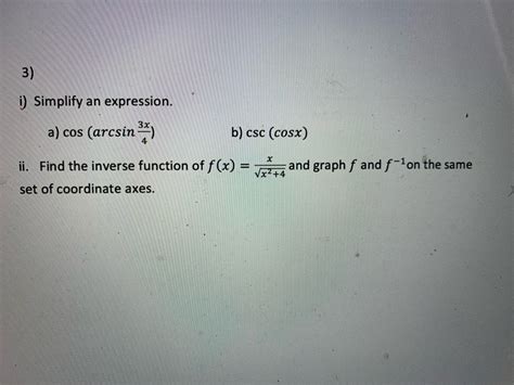 Solved 3 I Simplify An Expression A Cos Arcsin B Cốc