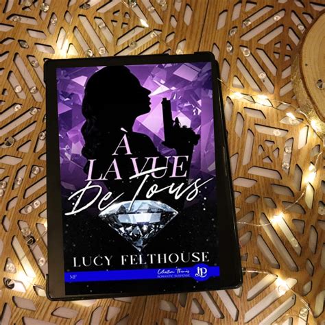 A La Vue De Tous De Lucy Felthouse Heavens Bookish