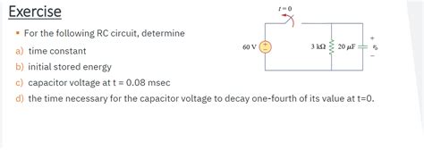 Solved For The Following RC Circuit Determine A Time Chegg Com