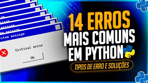Tipos de Erros Mais Comuns no Python Soluções
