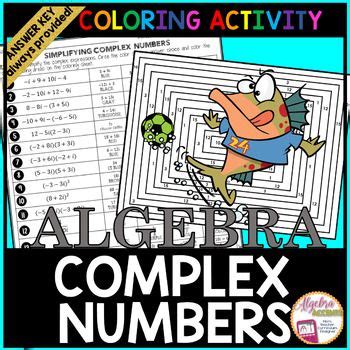 Simplifying Complex Numbers Coloring Activity Complex Numbers Algebraic Expressions Color
