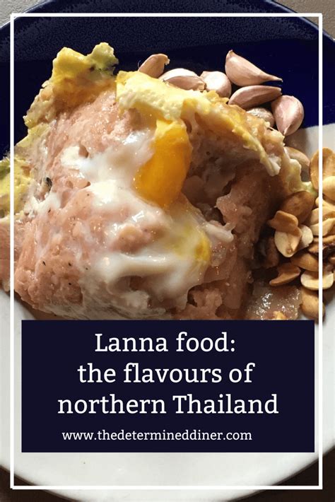 Lanna Food The Flavours Of Northern Thailand The Determined Traveller