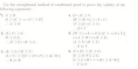Solved Use The Strengthened Method Of Conditional Proof To