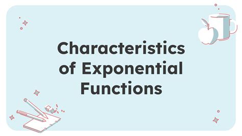 Characteristics Of Exponential Functions Google Slides