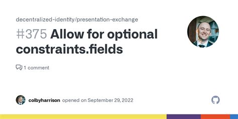 Allow For Optional Constraints Fields Issue Decentralized Identity Presentation