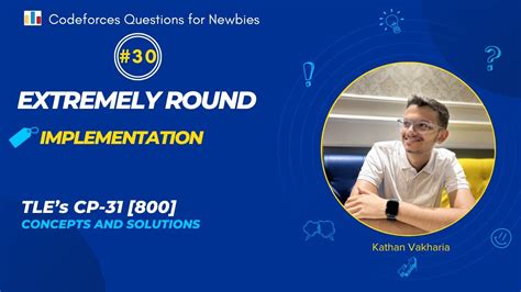 Extremely Round Codeforces Tleeliminators S Cp31 800 Rated Q