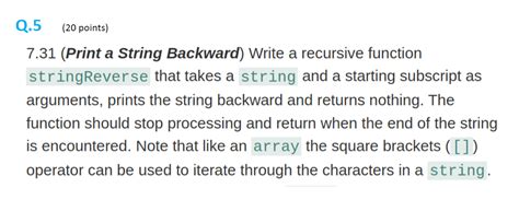 solved q 5 20 points 7 31 print a string backward write