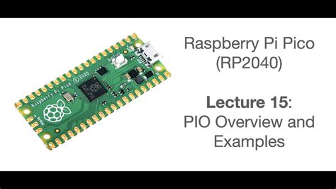 Raspberry Pi Pico Lecture 15 Pio Overview And Examples Youtube