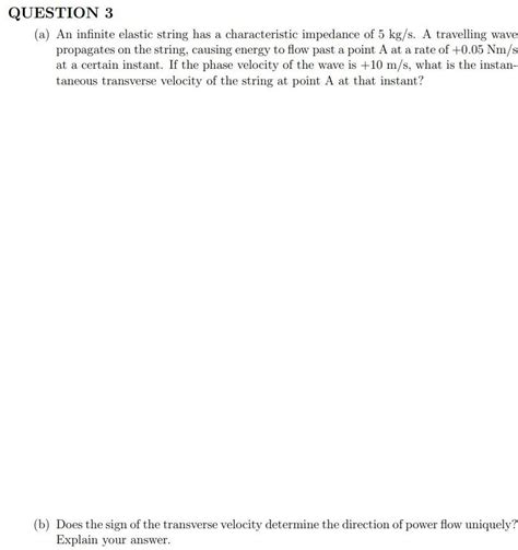 solved question 3 a an infinite elastic string has a