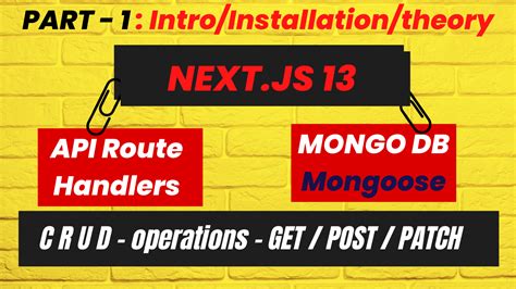 Nextjs 13 Explore Mongodb And Mongoose Crud Operations Postgetpatch