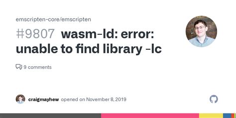Wasm Ld Error Unable To Find Library Lc · Issue 9807 · Emscripten Coreemscripten · Github