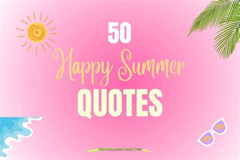 51 Happy Summer Quotes For Fun And Inspiration